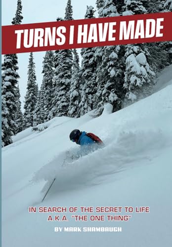 Turns I Have Made: In Search of the Secret to Life, a.k.a. "The One ...