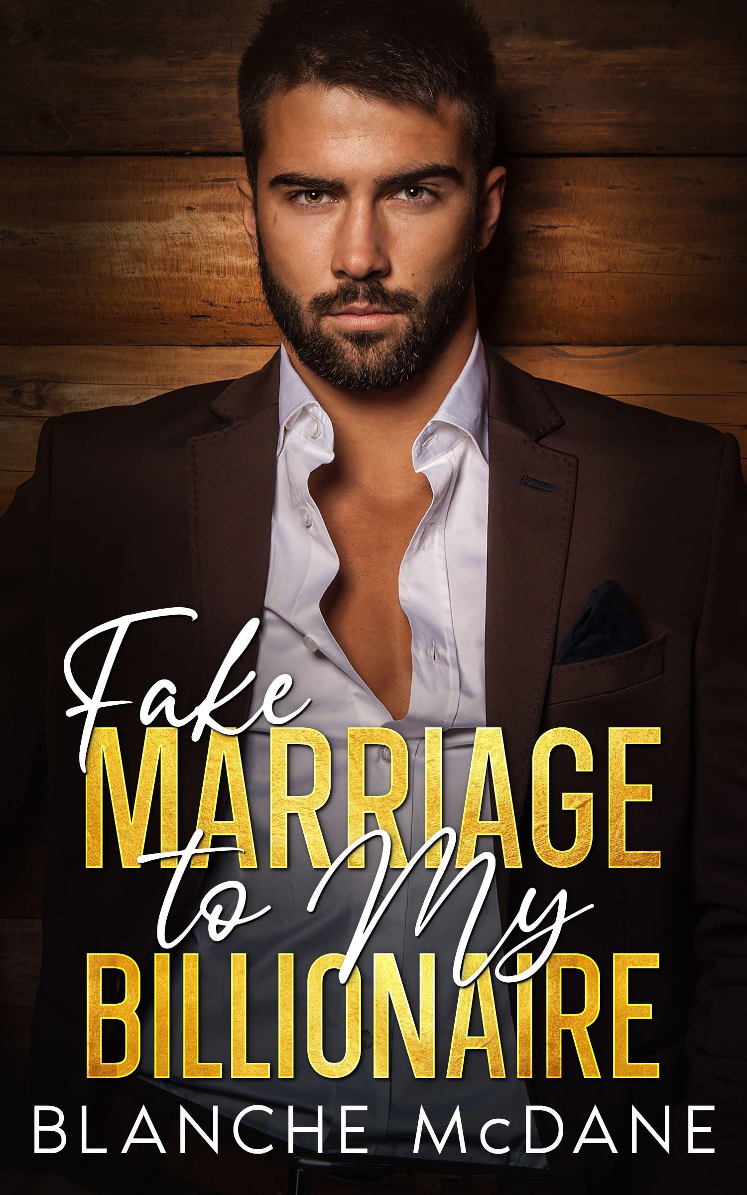 Fake Marriage to My Billionaire by Blanche McDane | Goodreads