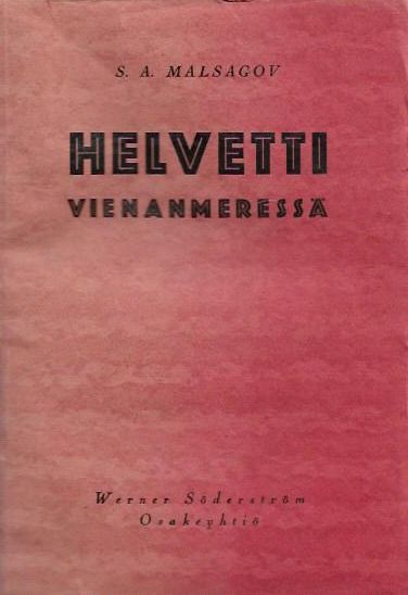 Helvetti Vienanmeressä by S.A. Malsagoff | Goodreads