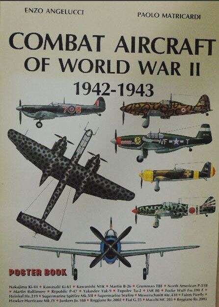 Combat Aircraft of World War II 1942-1943 Poster Book by Enzo Angelucci ...