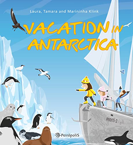 Vacation in Antarctica by Laura Klink | Goodreads