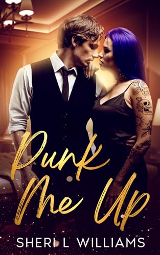 Punk Me Up by Sheri L. Williams | Goodreads