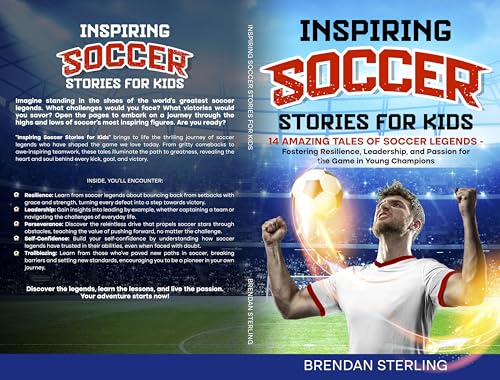 Inspiring Soccer Stories for Kids: 14 Amazing Tales of Soccer Legends ...