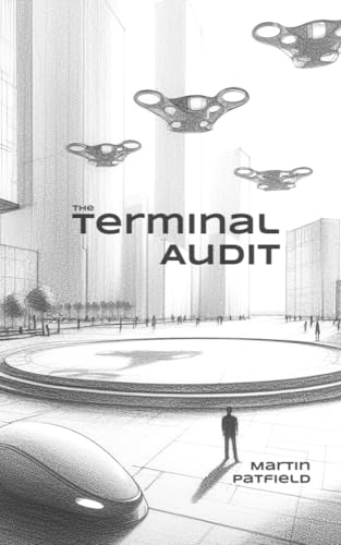 The Terminal Audit by Martin Patfield | Goodreads
