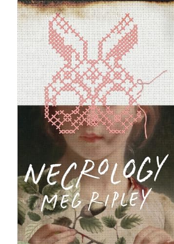 Necrology by Meg Ripley | Goodreads