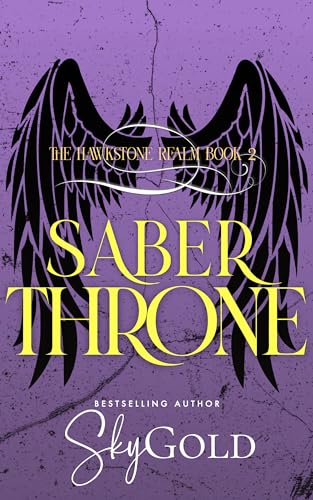 Saber Throne: The Hawkstone Realm - Book 2 by Sky Gold | Goodreads