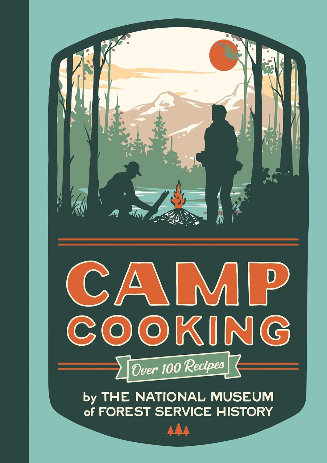 Camp Cooking by National Museum of Forest Service History | Goodreads
