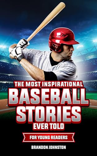 The Most Inspirational Baseball Stories Ever Told for Young Readers ...