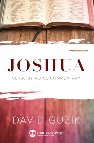 Joshua: A Verse-by-Verse Commentary by David Guzik | Goodreads