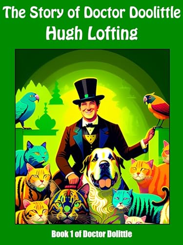 The Story of Doctor Dolittle by Hugh Lofting | Goodreads
