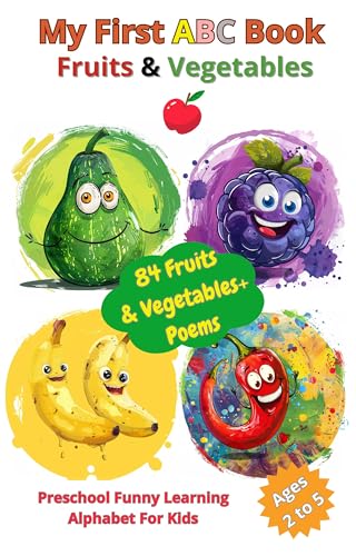 My First ABC Book: 84 Fruits & Vegetables + Poems | Preschool Funny ...