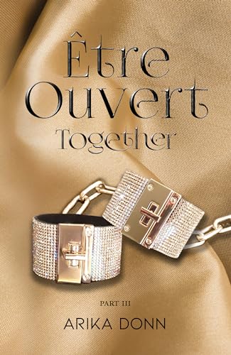 Être Ouvert Together: A Steamy Erotic Romance Mystery Novel Book 3 by ...
