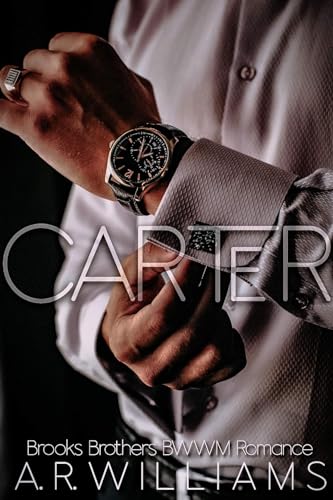 Carter (Brooks Brothers #1) by A.R. Williams | Goodreads