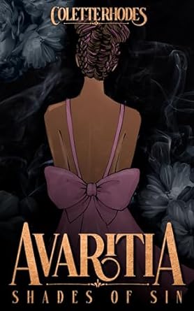 Avaritia (Shades of Sin, #4) by Colette Rhodes | Goodreads