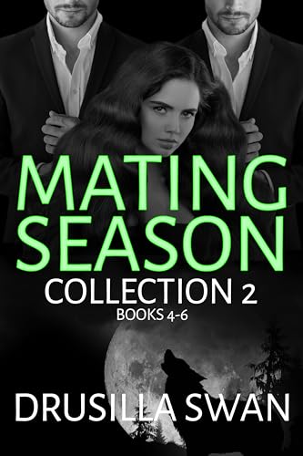 Mating Season Collection 2: Books 4-6 by Drusilla Swan | Goodreads
