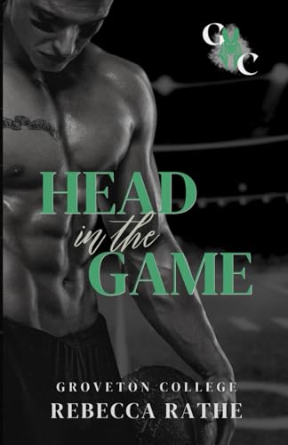 Head In The Game by Rebecca Rathe | Goodreads