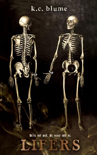 Lifers by K.C. Blume | Goodreads