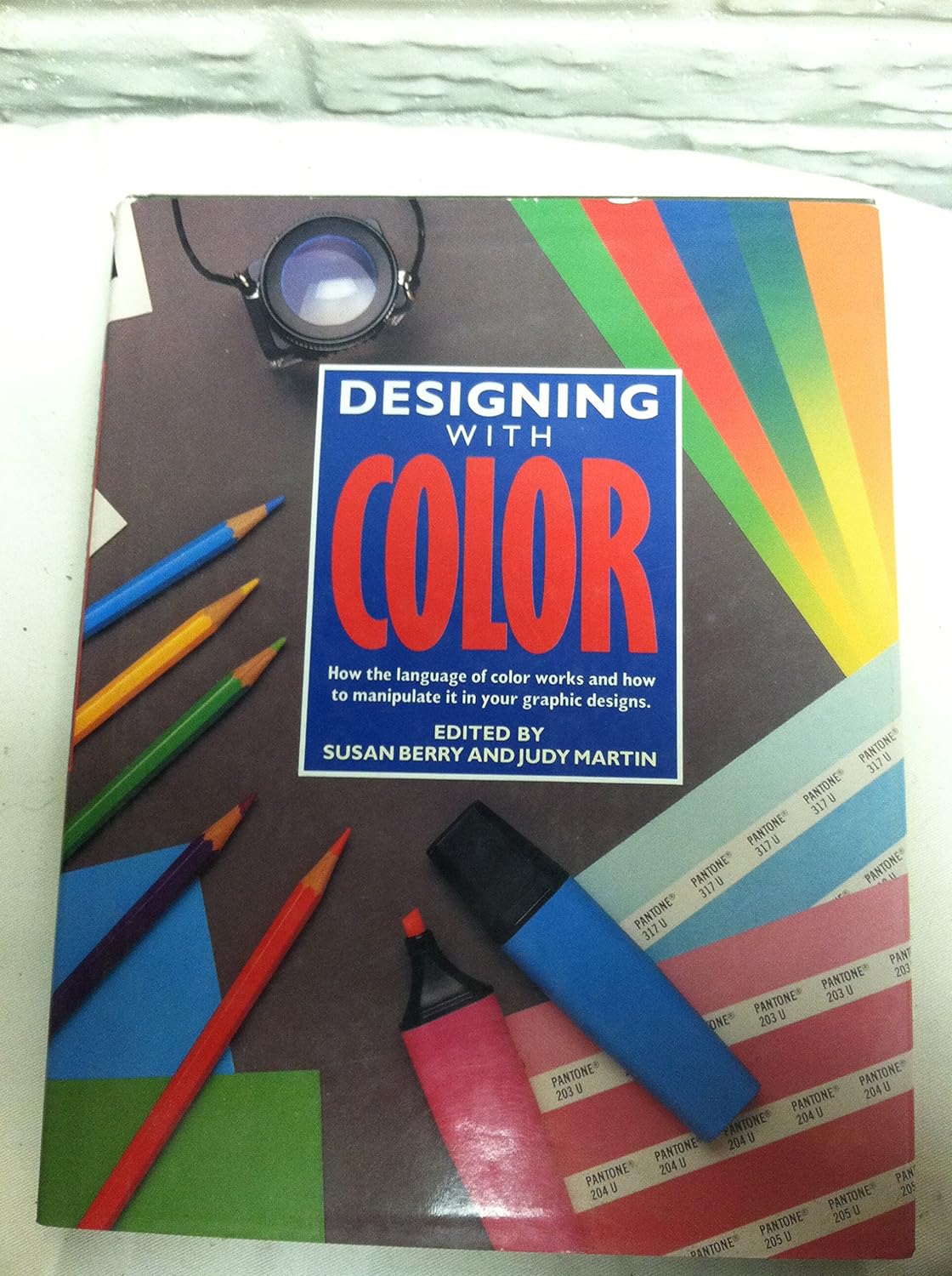 Designing With Color: How the Language of Color Works and How to ...