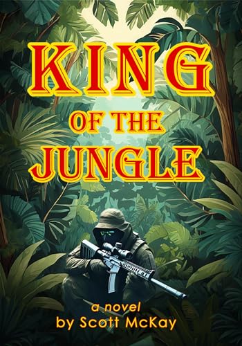 King Of The Jungle (Mike Holman Novels Book 1) by Scott McKay | Goodreads