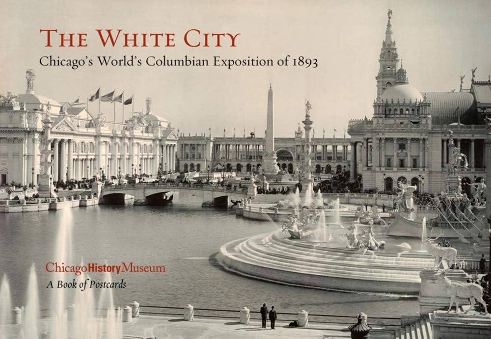 White City: Chicago's World's Columbian Exposition: Book of Postcards ...