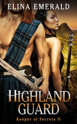 Highland Guard (Keeper of Secrets #2) by Elina Emerald | Goodreads