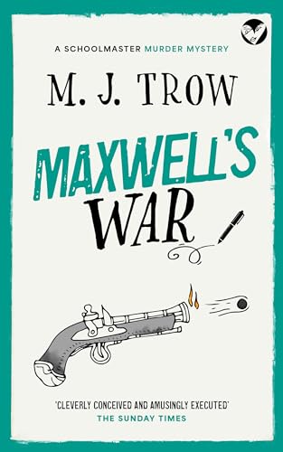 Maxwell's War (Peter Maxwell Mystery #4) by M.J. Trow | Goodreads