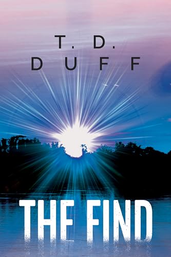 The Find by T D Duff | Goodreads