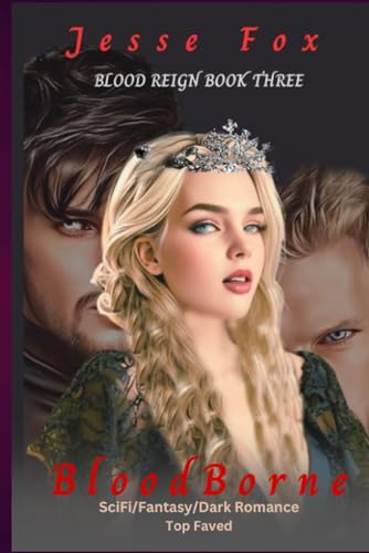 BloodBorne: Blood Reign Book III by Jesse Fox | Goodreads