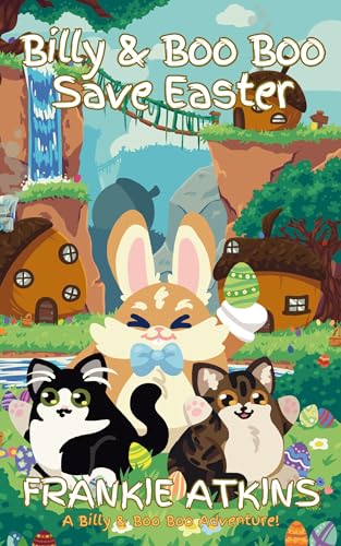 Billy & Boo Boo Save Easter: A Billy & Boo Boo Adventure! by Frankie ...