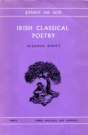 Irish Classical Poetry, Commonly Called Bardic Poetry by Eleanor Knott ...