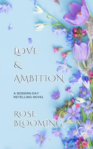 Love & Ambition: A Modern Day Retelling by Catherine Gagnon | Goodreads