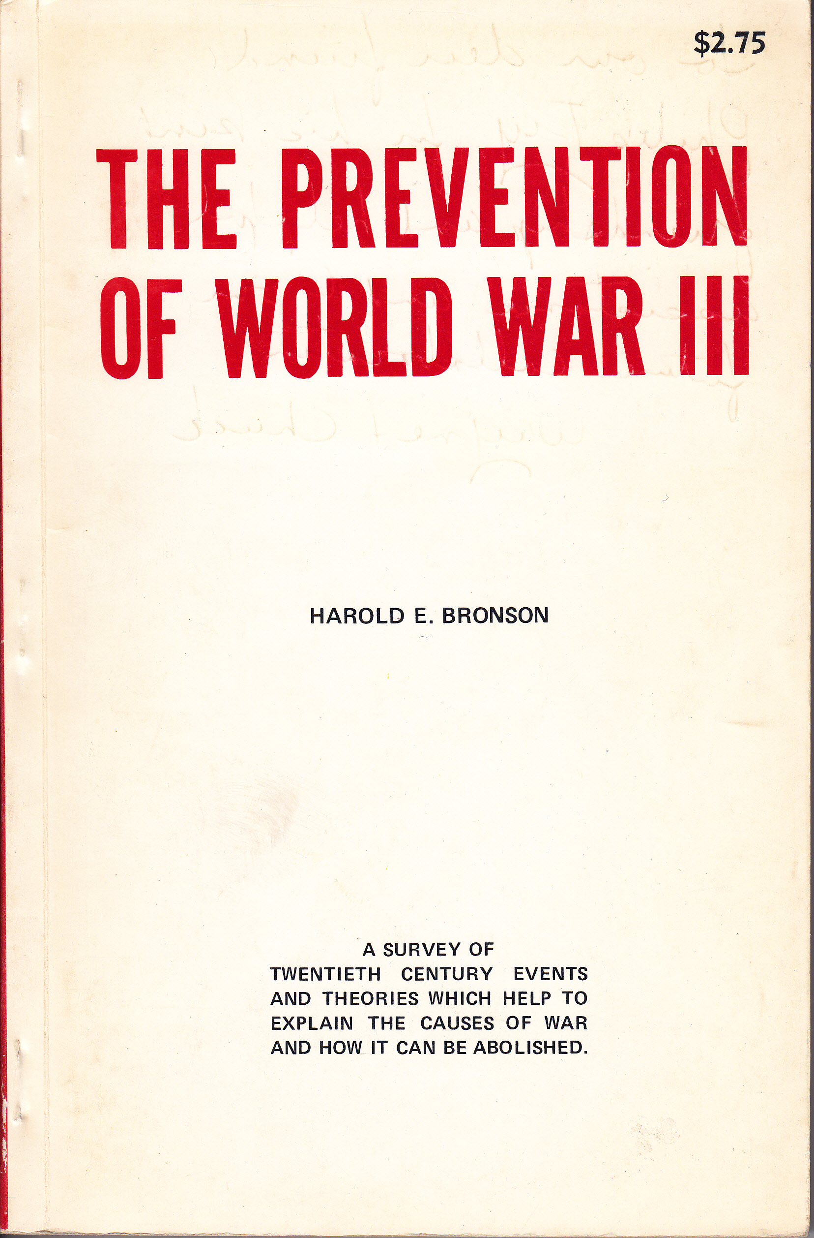 The prevention of World War III by Harold E Bronson | Goodreads