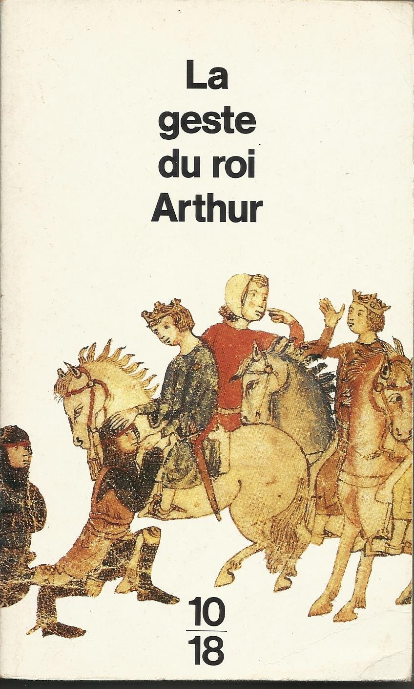 La geste du roi Arthur by Robert Wace | Goodreads