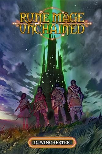 Rune Mage Unchained (Broken System Book 2) by D. Winchester | Goodreads