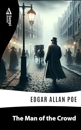 The Man of the Crowd by Edgar Allan Poe | Goodreads