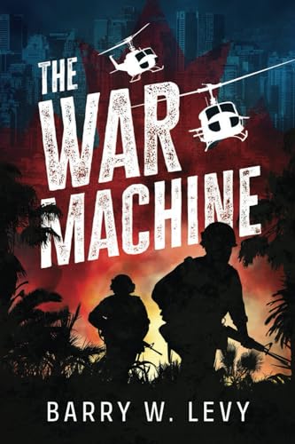 The War Machine by Barry W. Levy | Goodreads