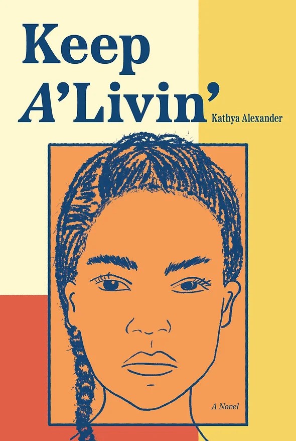 Keep A'Livin' by Kathya Alexander | Goodreads