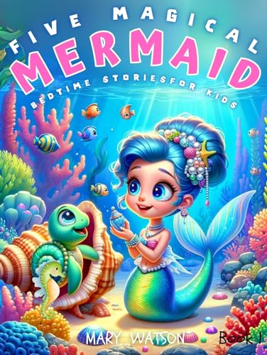 Five Mermaid Megical Bedtime Stories For Kids: Mermaid Fantasy Undersea ...