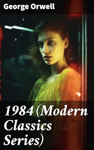 1984 (Modern Classics Series): Big Brother Is Watching You - A ...