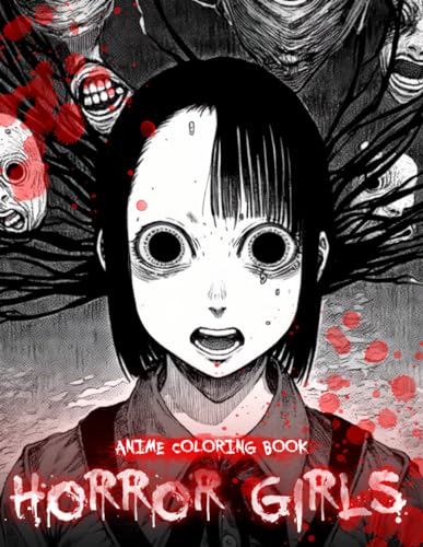 Anime Coloring Book: Horror Girls: Scary Horror Manga Girls for Adults ...