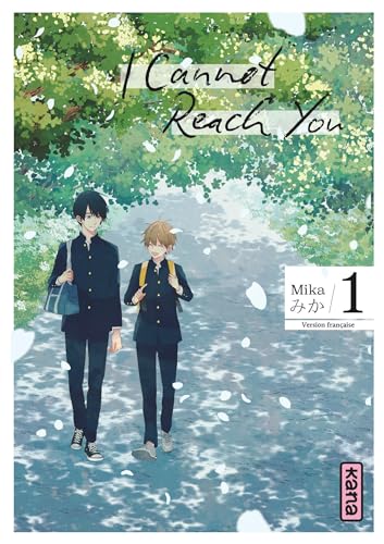 I Cannot Reach You T1 (French Edition) by Mika | Goodreads