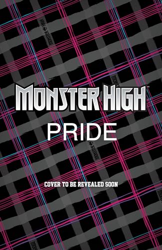 Monster High Pride 2024 by Megan Brown | Goodreads