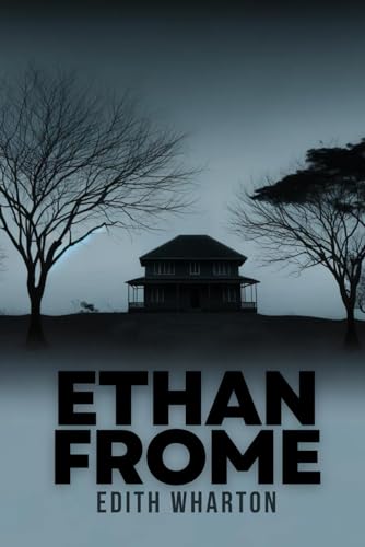 Ethan Frome: (Large Print) by Edith Wharton | Goodreads