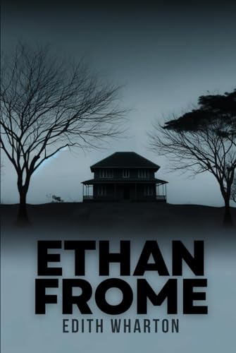 Ethan Frome: (Large Print) by Edith Wharton | Goodreads