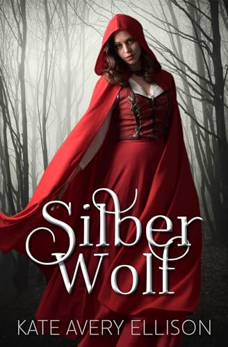 Silberwolf (Die Saga der Verschworenen 2) by Kate Avery Ellison | Goodreads