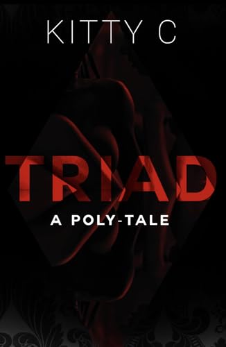 Triad: A Poly-Tale by Kitty C. | Goodreads