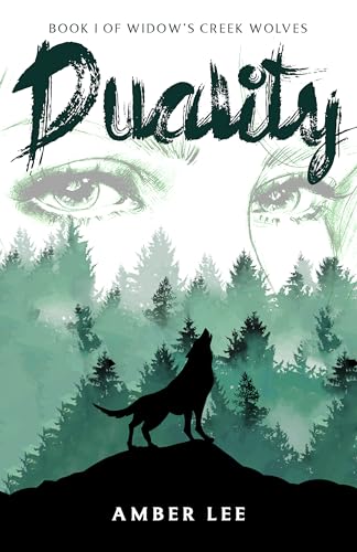 Duality (Widow’s Creek Wolves Book 1) by Amber Lee | Goodreads