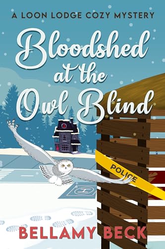 Bloodshed at the Owl Blind by Bellamy Beck | Goodreads