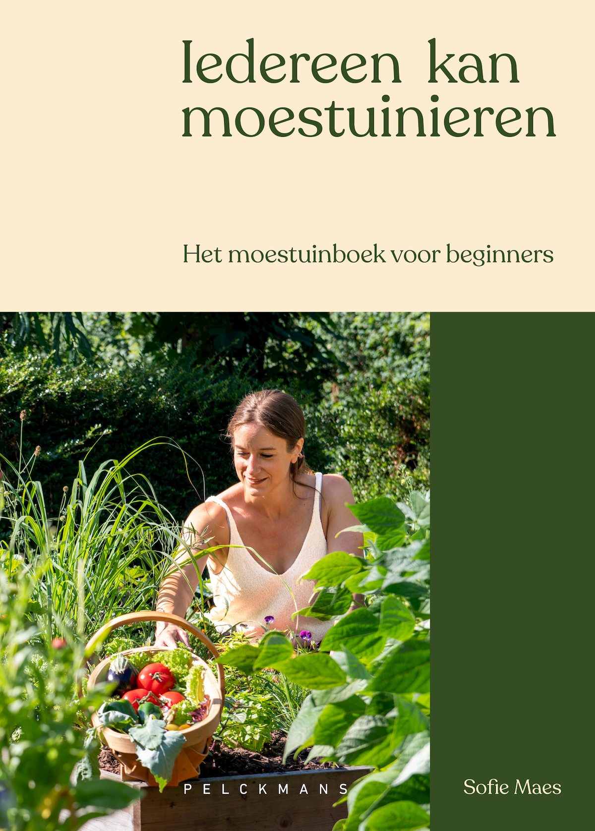 iedereen kan moestuinieren by Sofie Maes | Goodreads