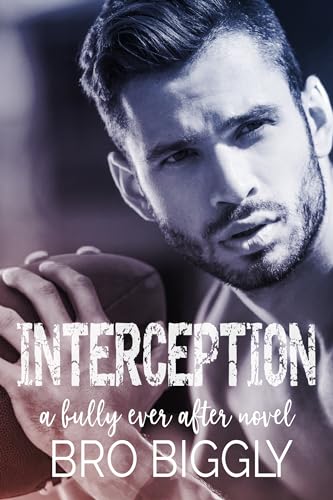 Interception (Bully Ever After #2) by Bro Biggly | Goodreads